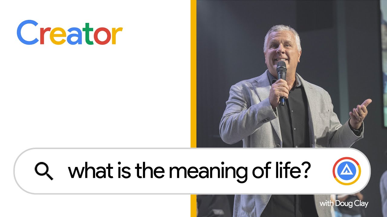 What is the Meaning of Life | Creator Pt. 3 | Pastor Doug Clay - YouTube
