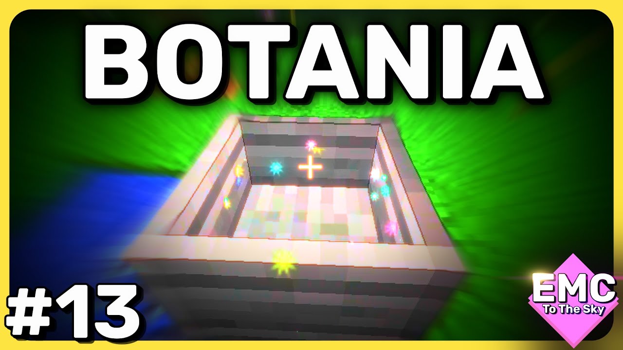 STARTING BOTANIA!! EP-13 | EMC To The Sky - YouTube