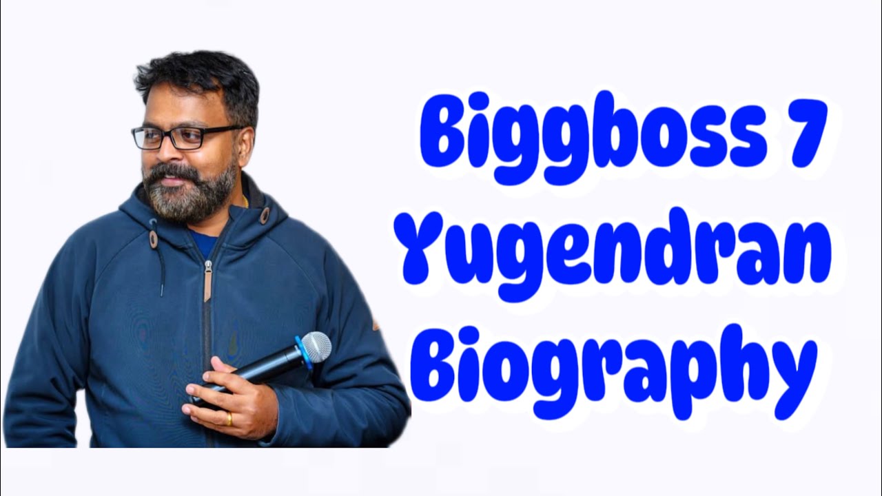 Biggboss Yugendran Biography #biggbosstamil #biggboss7tamil #trending # ...
