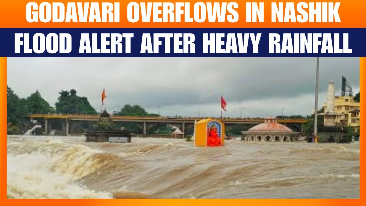 Maharashtra | Godavari River Overflows in Nashik | Flood-Like Situation ...