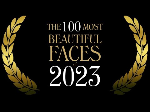 The 100 Most Beautiful Faces of 2023