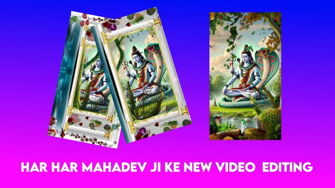 Mahadev ji ka video editing #newbhajan #viralvideo #harharmahadev # ...