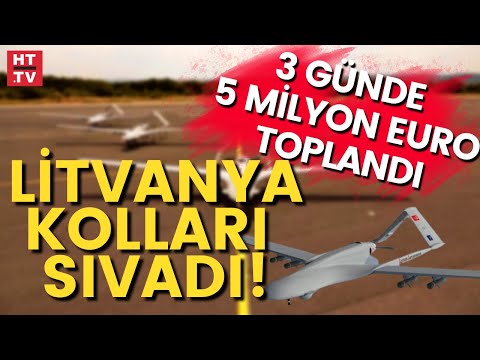 Litvanya'da Ukrayna'ya Bayraktar almak için bağış kampanyası: 3 günde 5 milyon euro toplandı!