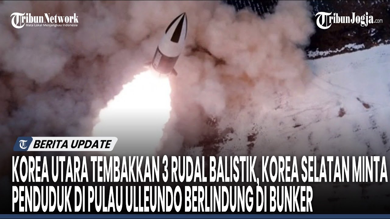 Korea Utara Tembakkan 3 Rudal Balistik, Korea Selatan Minta Penduduk ...