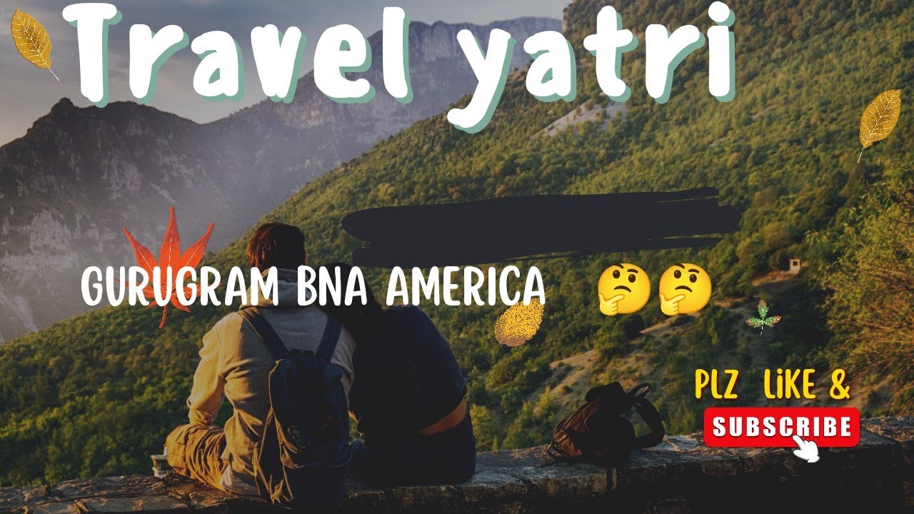 gurugram bna America #travelyatri1729#travelvlog #gurgaon #like #travel ...