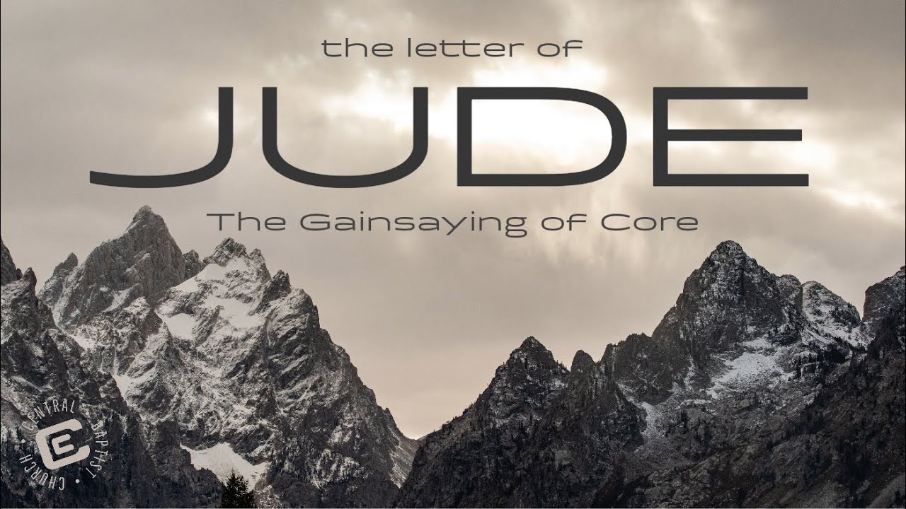 11/5/2023 am – Jude vs. 11 "The Gainsaying of Core" - YouTube
