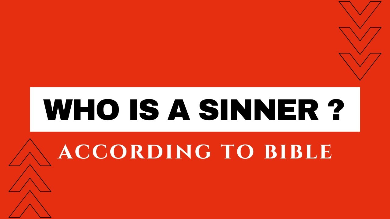 The Ultimate guide to understanding who is a sinner ? | (Sinners) | # ...