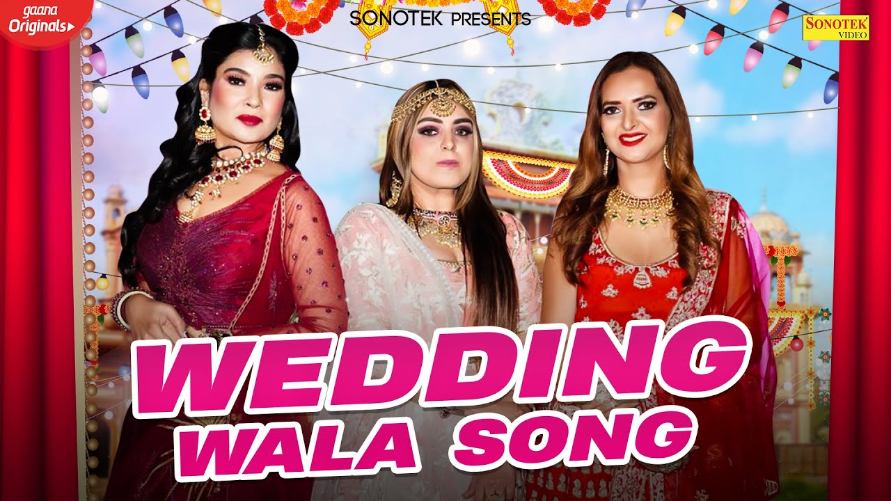 Wedding Wala Song | Bhawna, Reena Mittal, Pragati Pankaj Nagpal, Manya ...