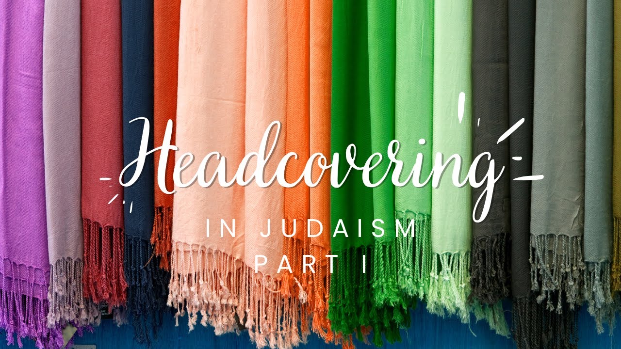 Part 1: Why do Orthodox Jewish women cover their hair? - YouTube