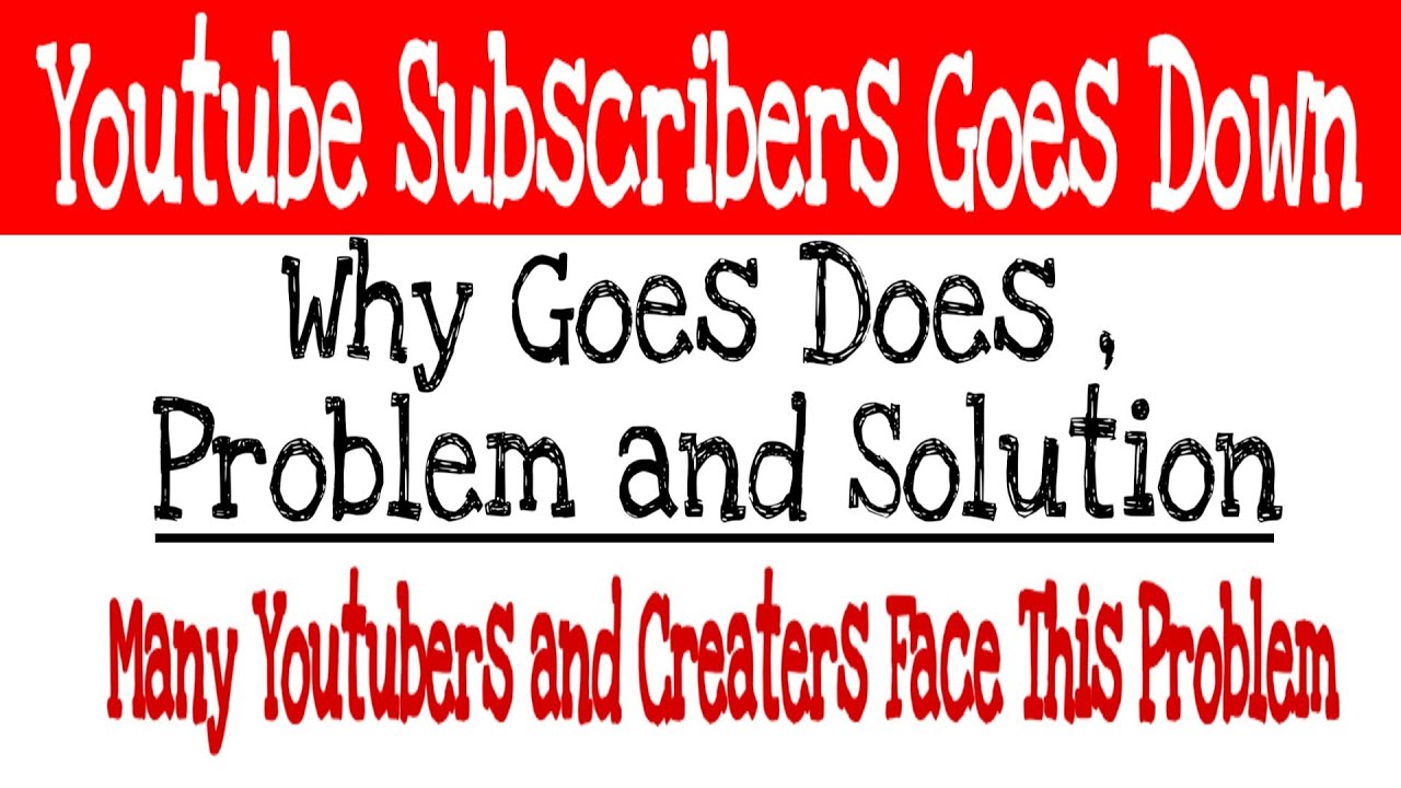 Subscribers Decease Problem In Youtube Solution || Problem Solved - YouTube