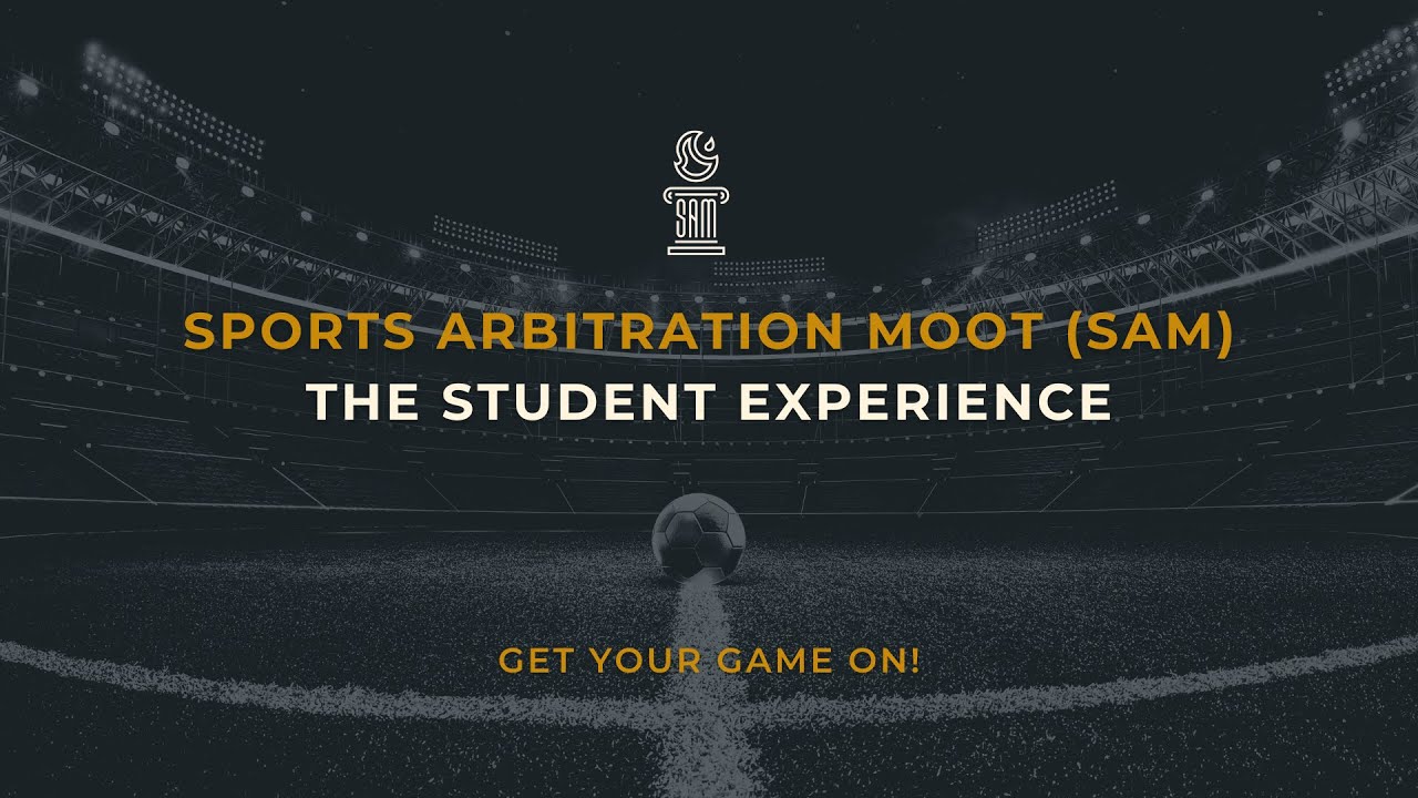 What is the student experience of the Sports Arbitration Moot? - YouTube