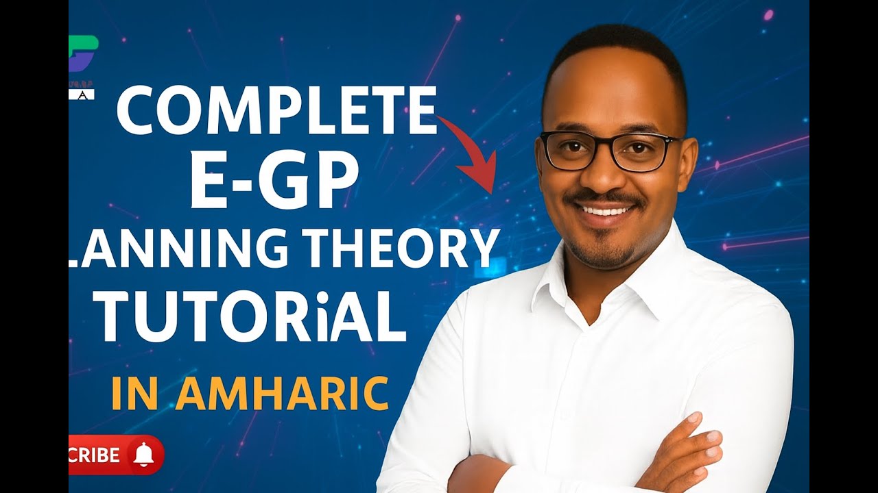 E-GP Planning Theory Complete Tutorial in Amharic | Step-by-Step Guide Easy Step-by-Step ...