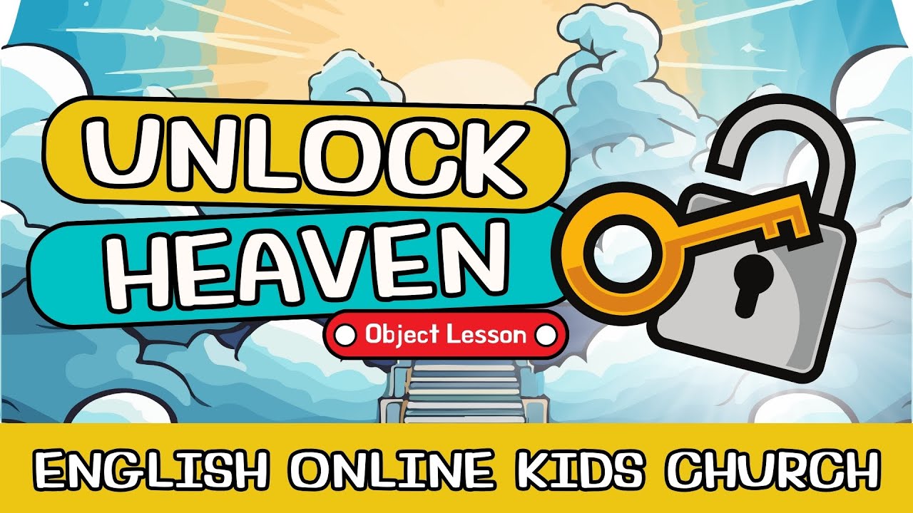 Jesus is the Key to Heaven | Object Lesson on Salvation | Father's ...
