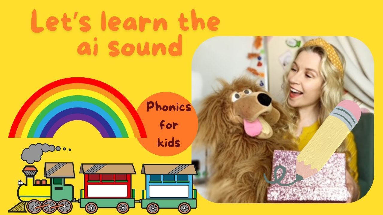 Let's learn the ai sound | My first words | Phonics for kids - YouTube