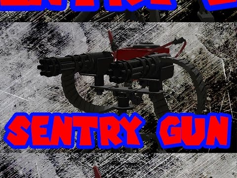 TF2 Sentry Gun - In Real Life - YouTube