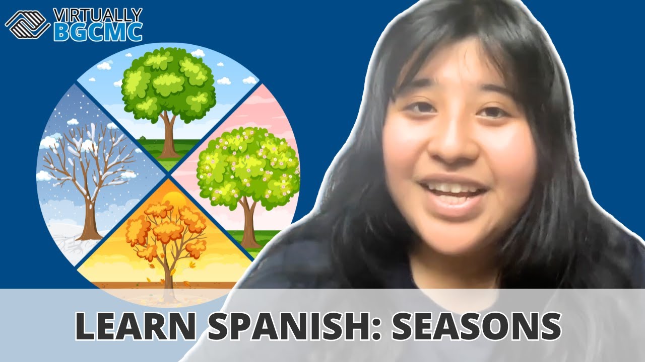 Virtually BGCMC - Learn Spanish: Seasons - YouTube