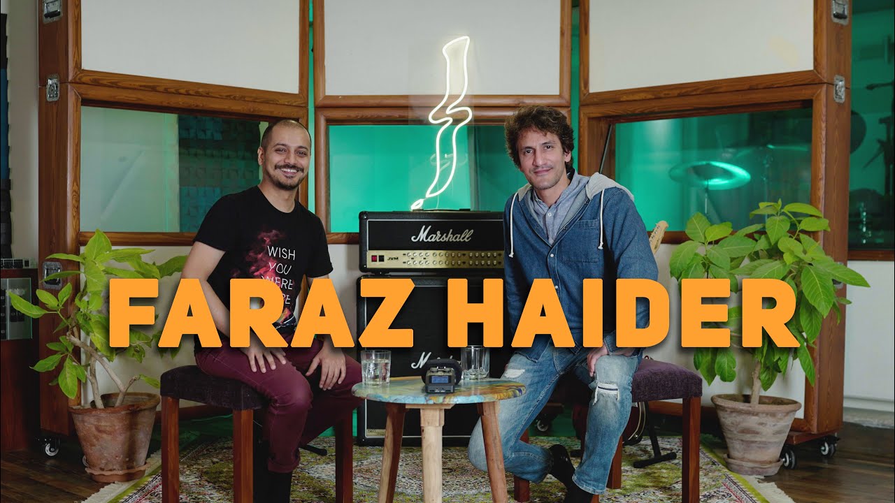 FARAZ HAIDER | Musician, Filmmaker & Loverboy | Aleph Podcast | 48 ...