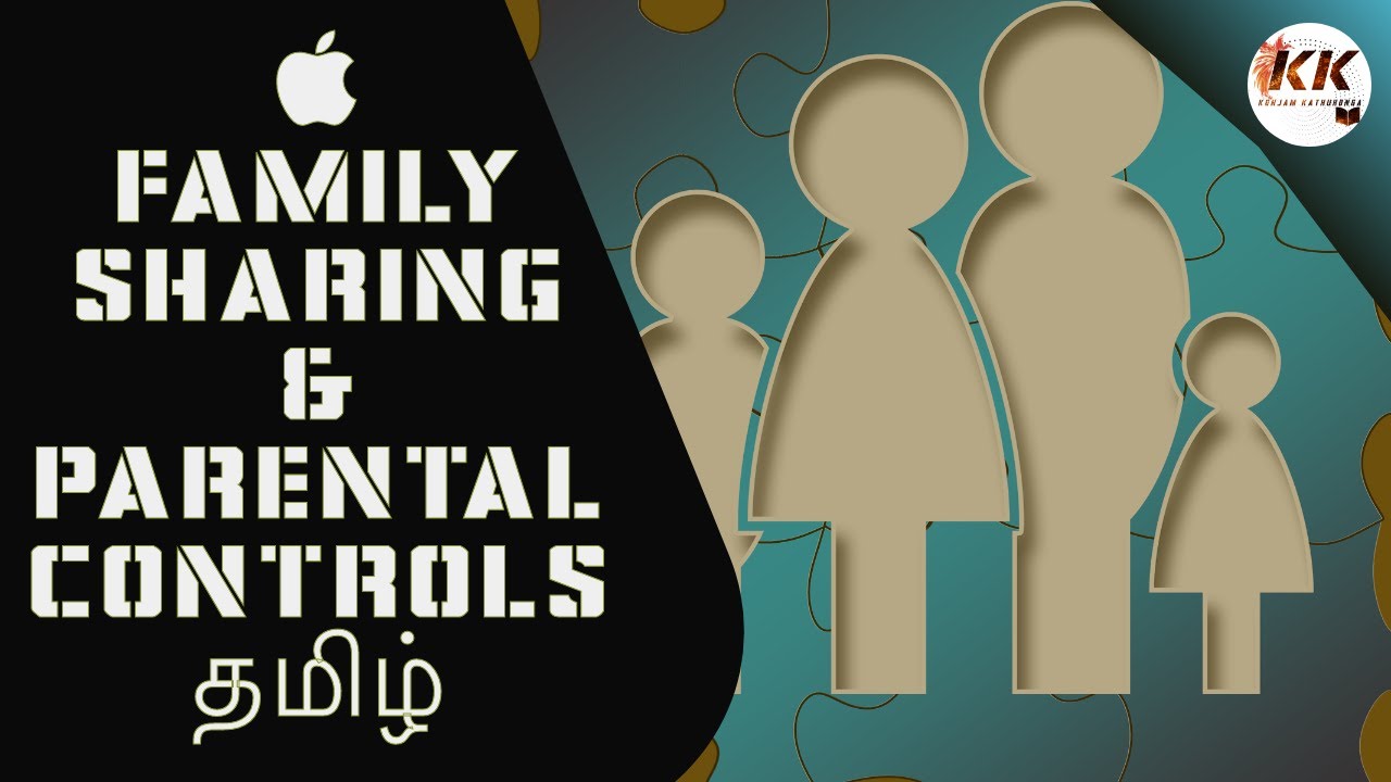 Apple Family Sharing Parental Control Tamil Konjam Kathukonga apple-family-sharing-parental-control-tamil-konjam-kathukonga