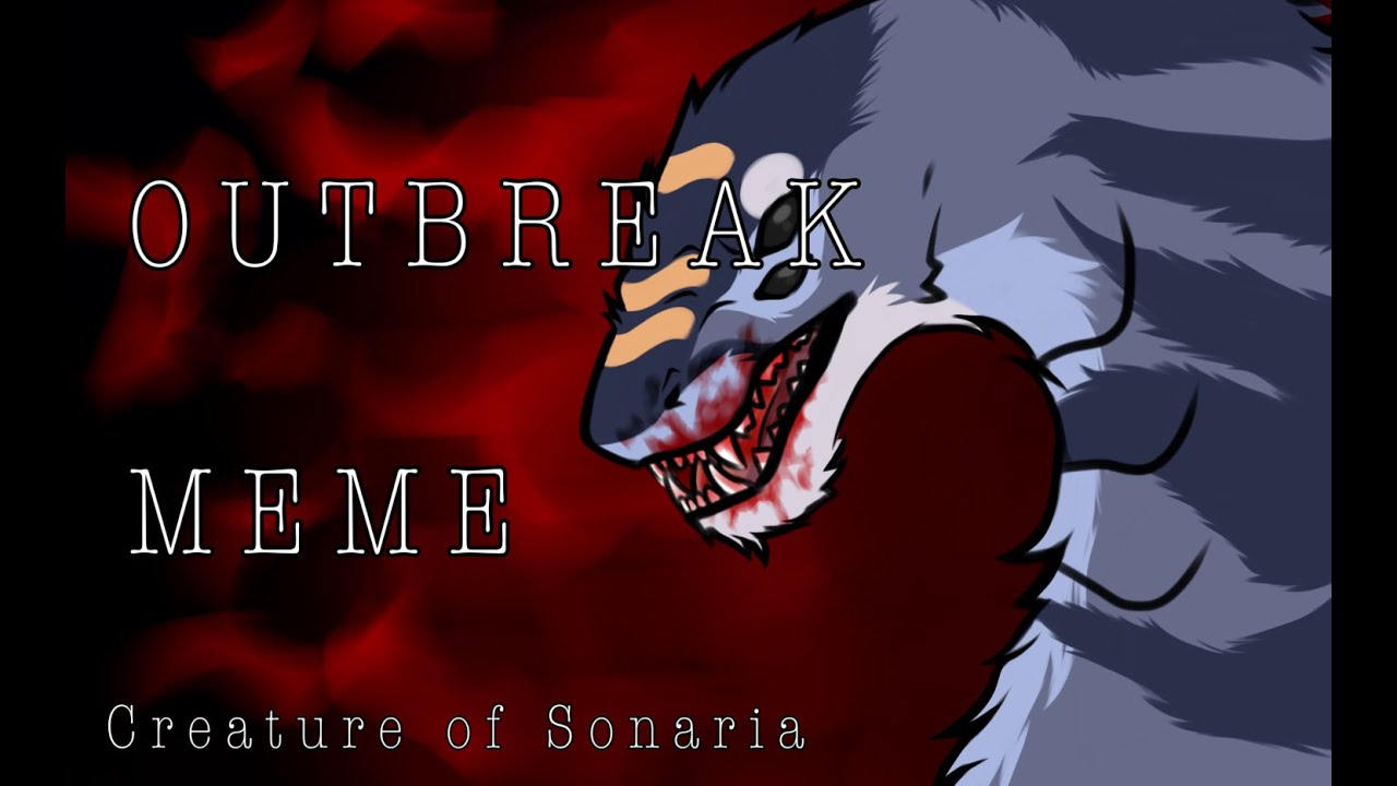 ∎ OUTBREAK / ANIMATION MEME / Creature of Sonaria ∎ - YouTube