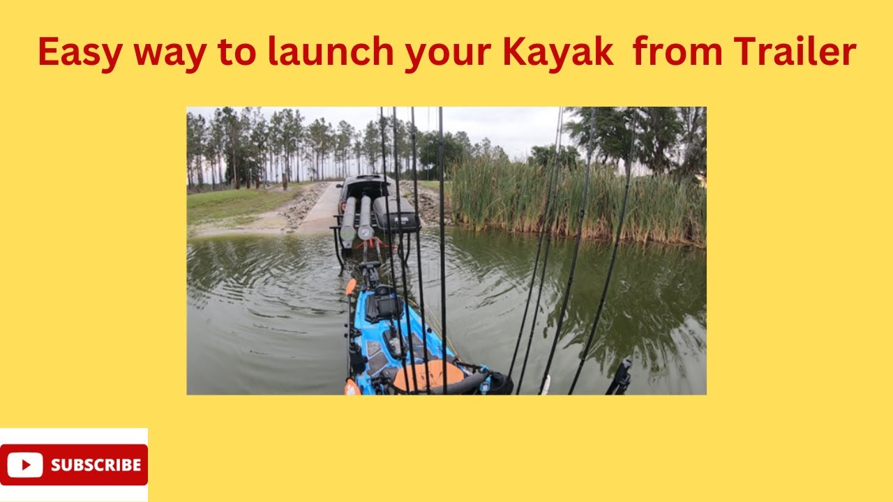 Easy way to launch your kayak from Trailer - YouTube