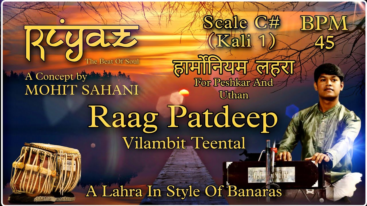 Harmonium Lahra || Vilambit Teental || 45 BPM || Raga Patdeep || For ...