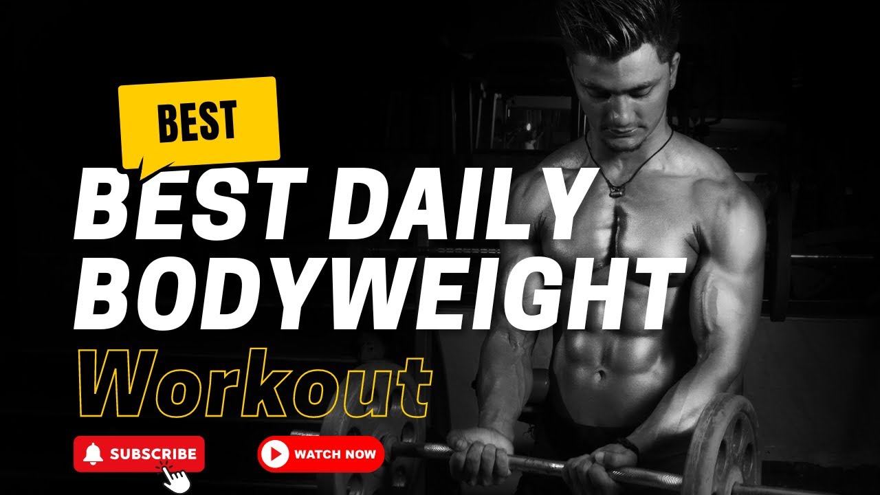 Best Daily Bodyweight Workout | Crazy Best Daily Workouts. - YouTube