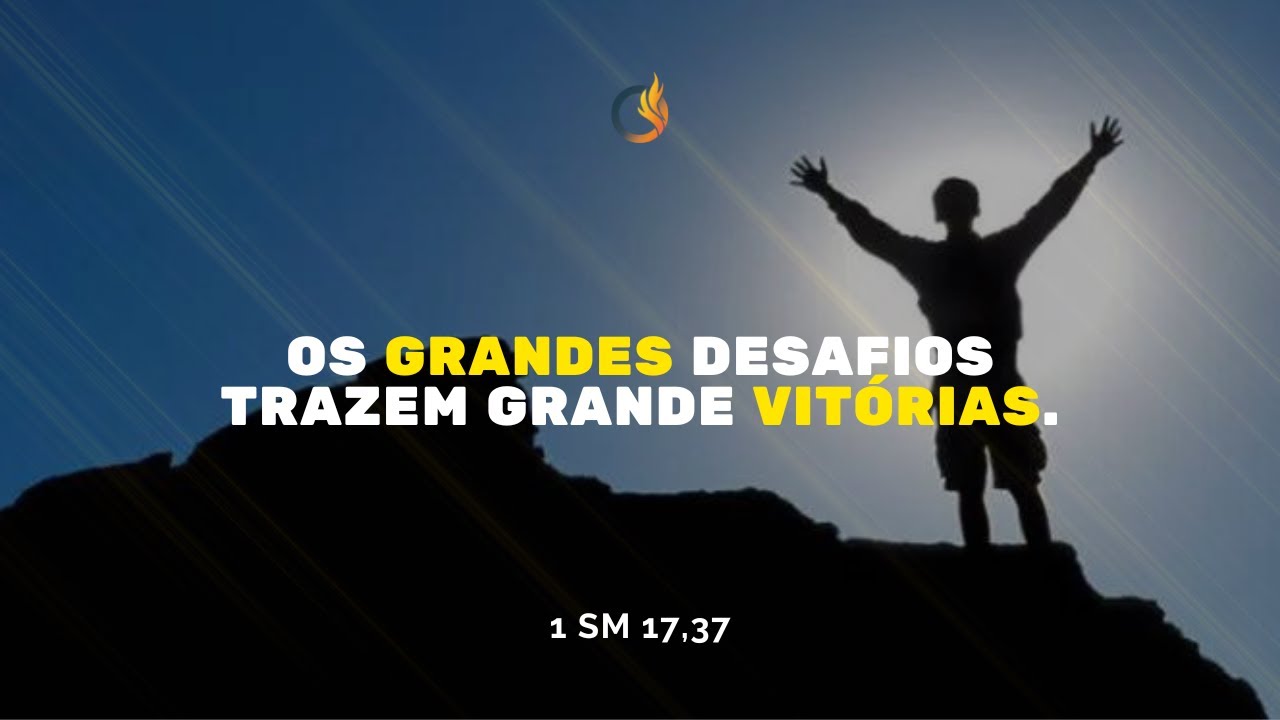 Os grandes desafios trazem grandes vitorias - YouTube