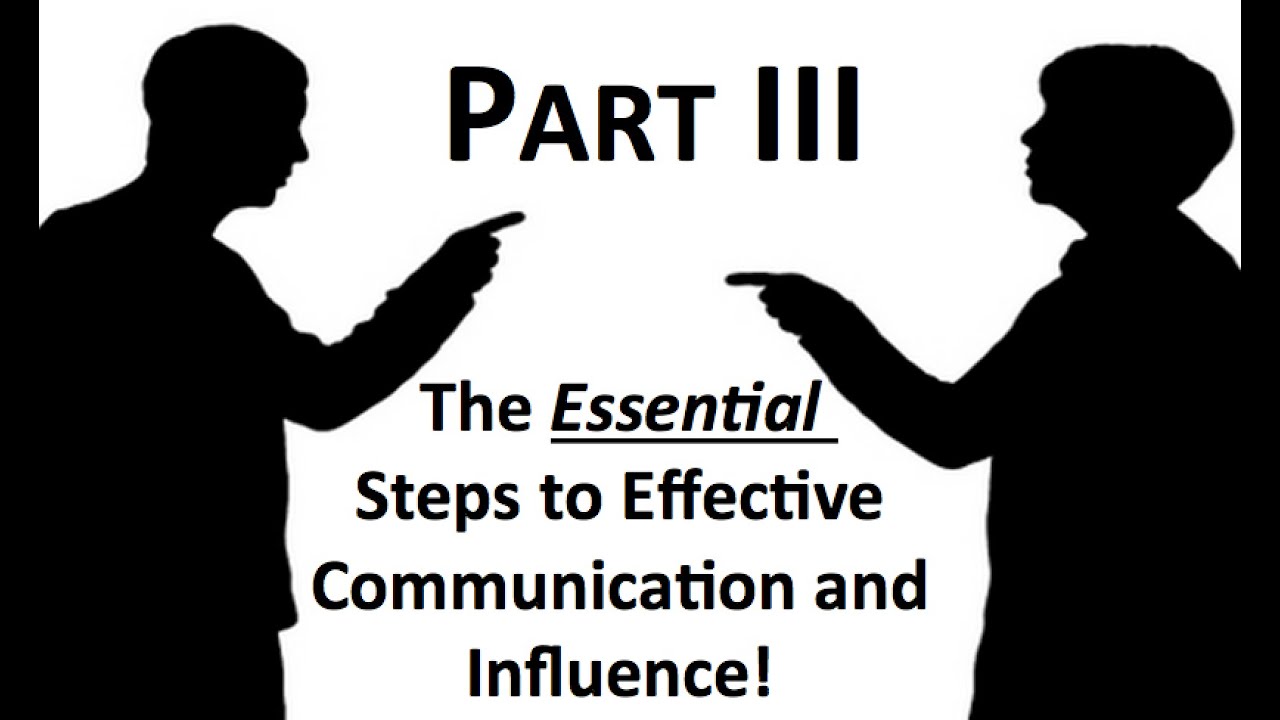 The Final Step in Influencing Others: Part III - YouTube