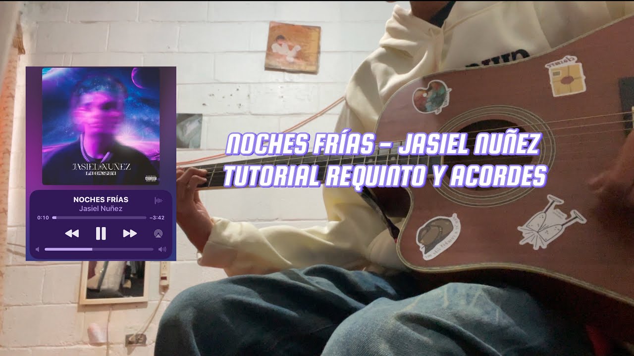 NOCHES FRÍAS - JASIEL NUÑEZ REQUINTO Y TUTORIAL - YouTube