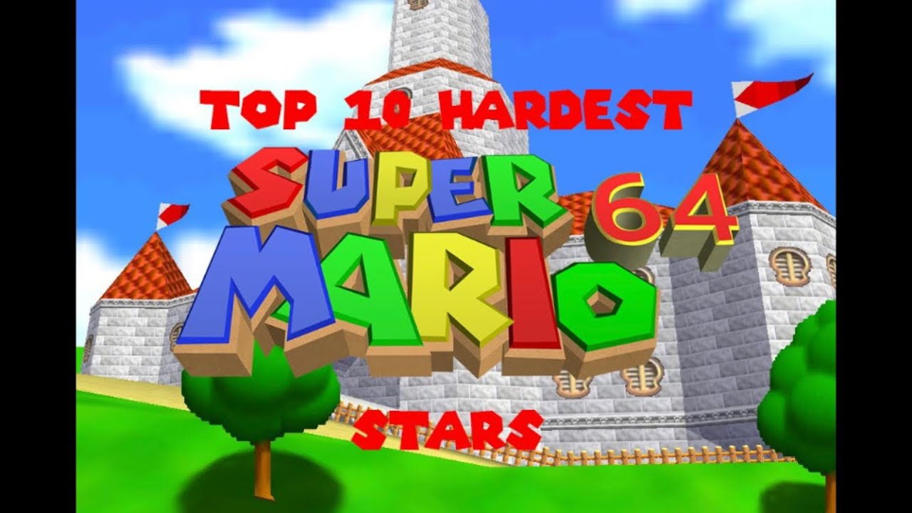 Top 10 Hardest Stars In Super Mario 64 - YouTube