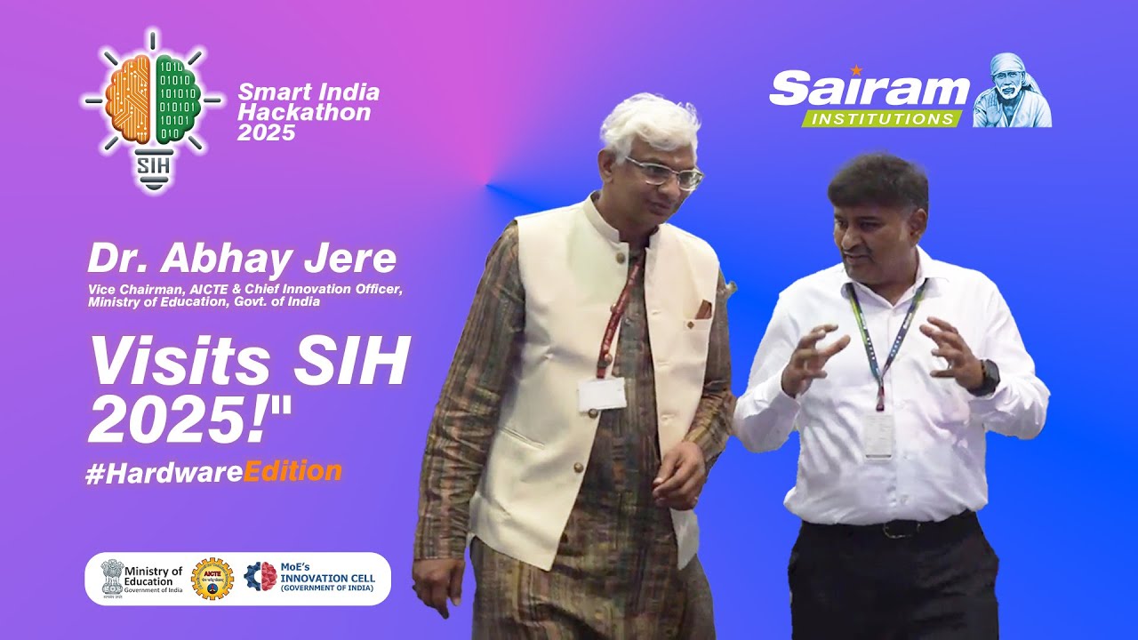 SIH 2025 with Chief Guest Dr. Abhay Jere, AICTE Vice Chairman & MoE CIO ...