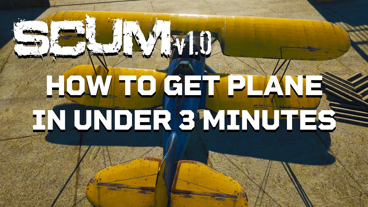 How To Get Plane In Under 3 Minutes in SCUM 1.0 - YouTube