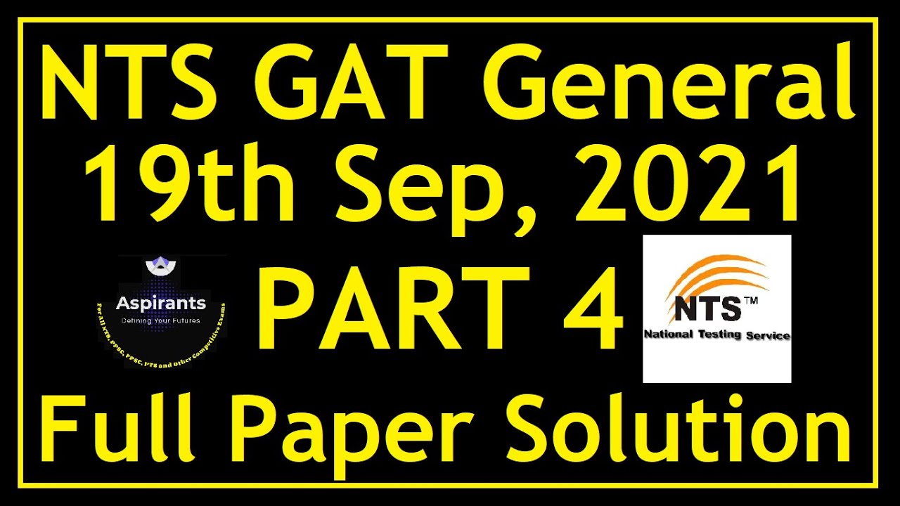 NTS GAT General 19th September 2021 | Part 4 | Original Paper Solution ...