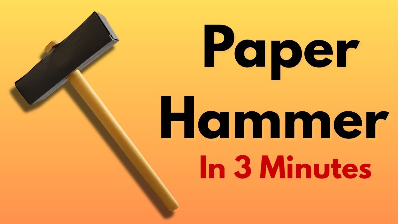 How to Make a Paper Hammer 🔨 | Easy 3 Minutes Craft ! - YouTube