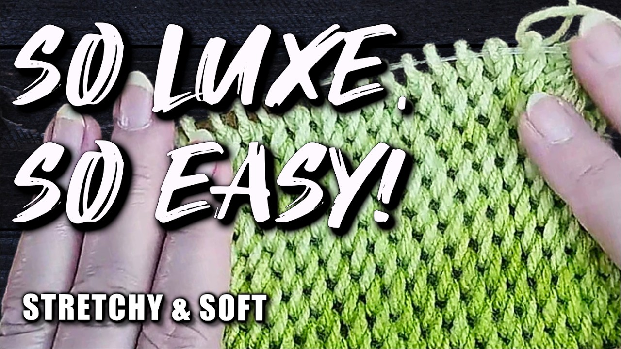 So Easy, Stretchy and Soft! A 2-Row Knitting Pattern You’ll Love #252 ...