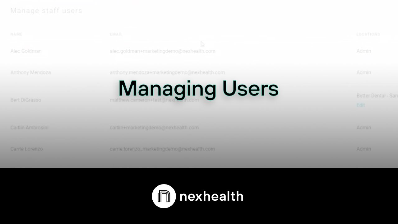 Managing Users in NexHealth - YouTube