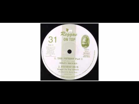 Mike Brooks - The Fittest - 10" - Reggae On Top - YouTube