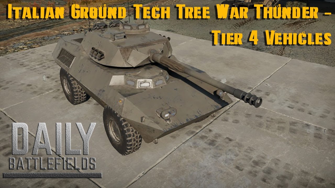 Italian Ground Tech Tree War Thunder - Tier 4 Vehicles - YouTube