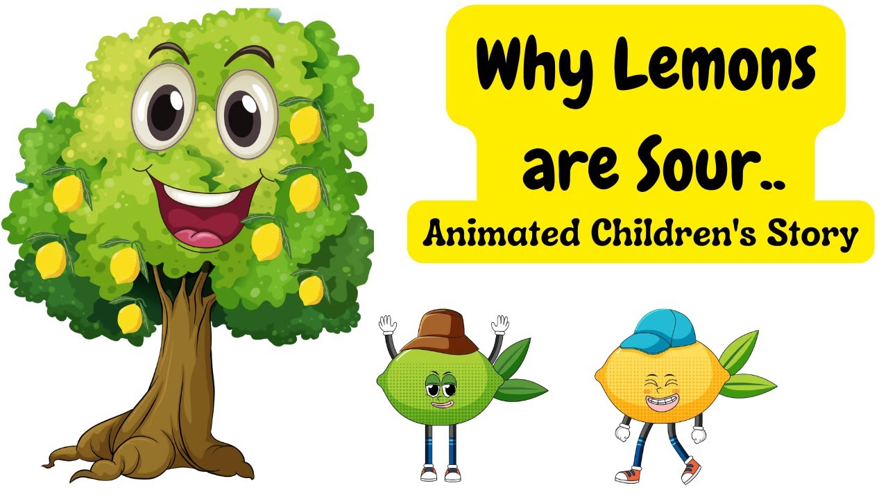Why Lemons are Sour- Educational Stories for Children #kidslearning # ...