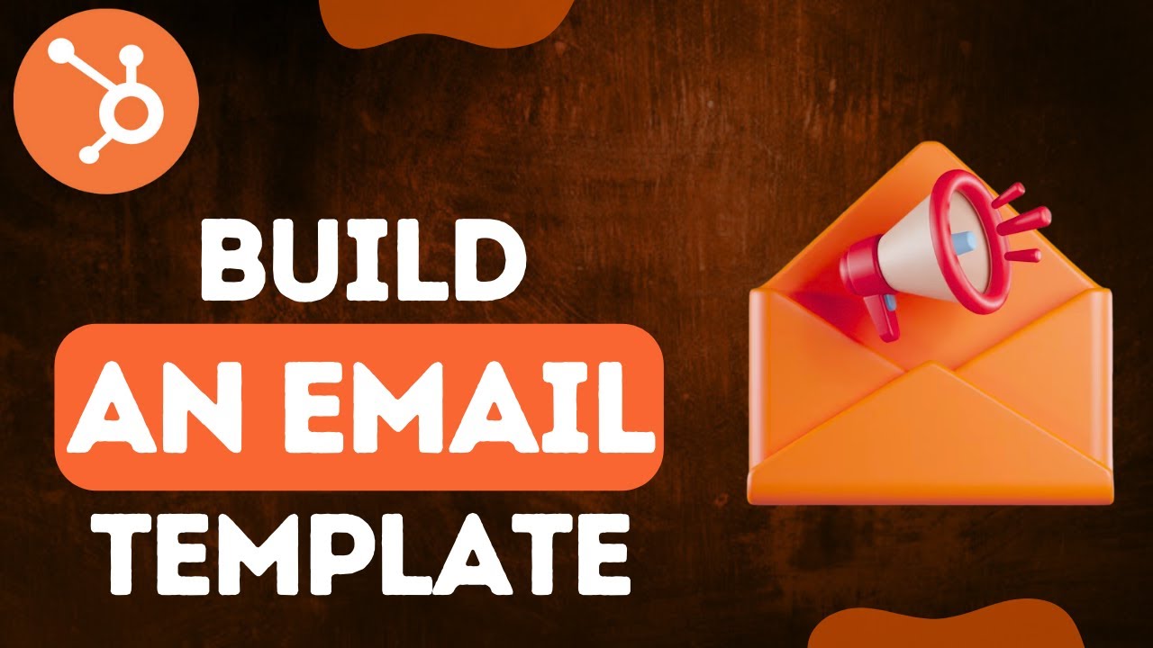 How To Build An Email Template On HubSpot | HubSpot Email Template ...