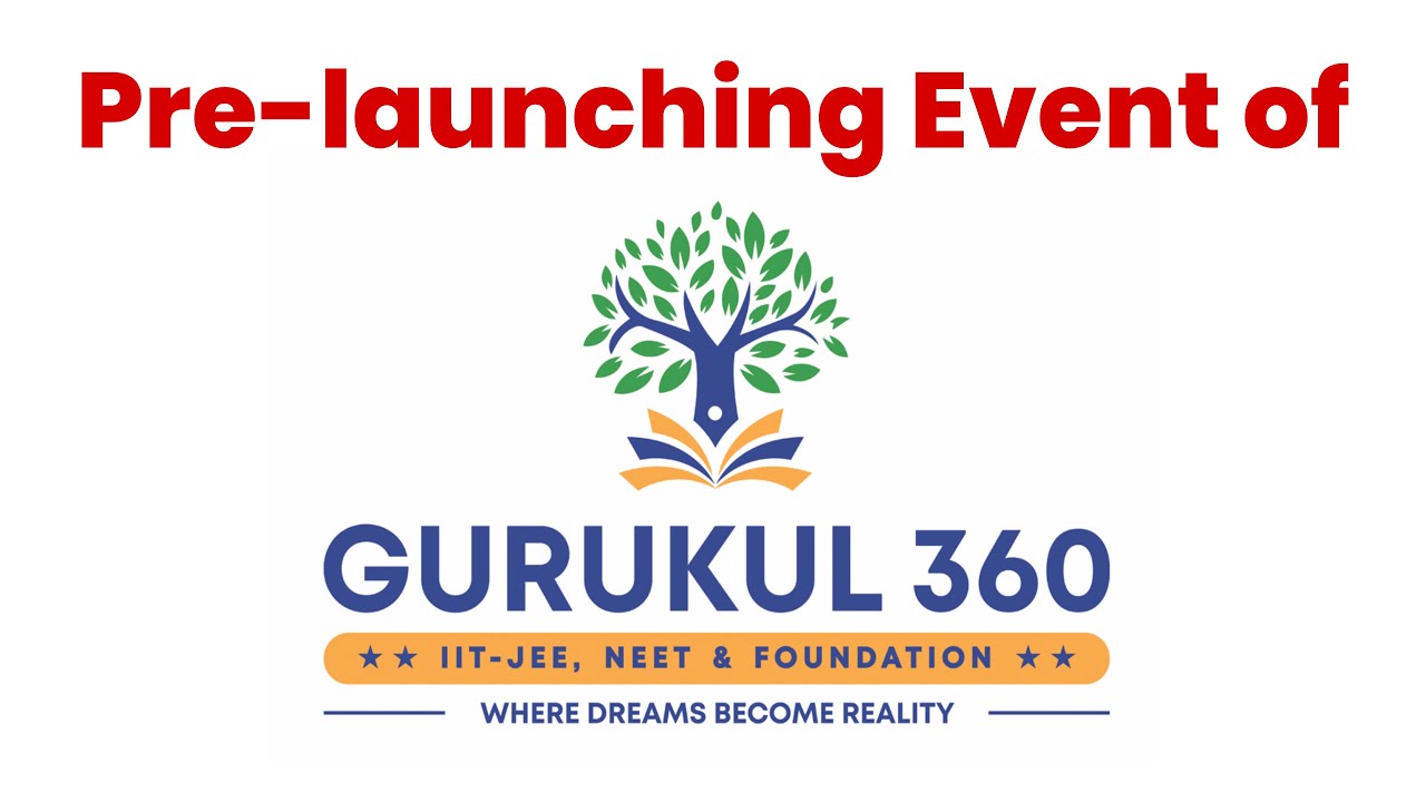 Pre-launch of GURUKUL 360 #neet #jee #coaching - YouTube