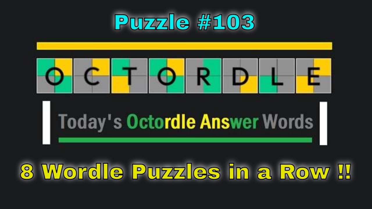 Octordle | Daily Octordle Puzzle 103 | Octordle 103 Answer Words for ...
