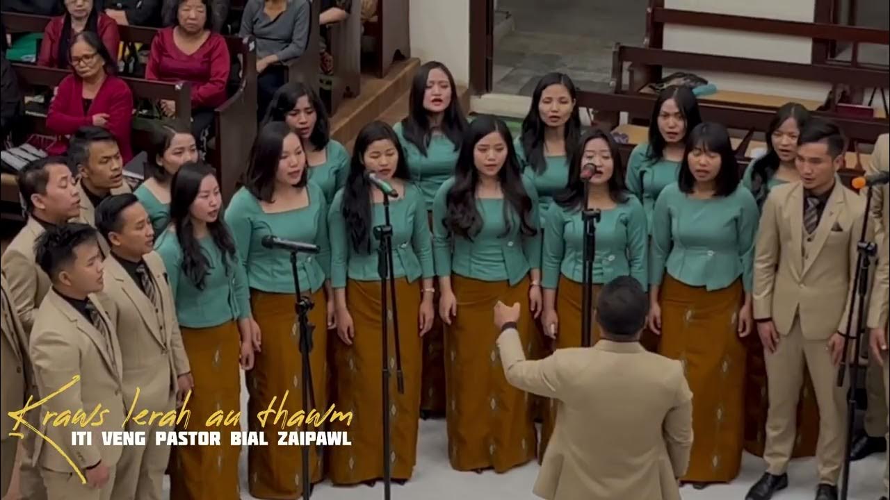 ITI Veng Pastor Bial Zaipawl - Kraws lera au thawm - YouTube