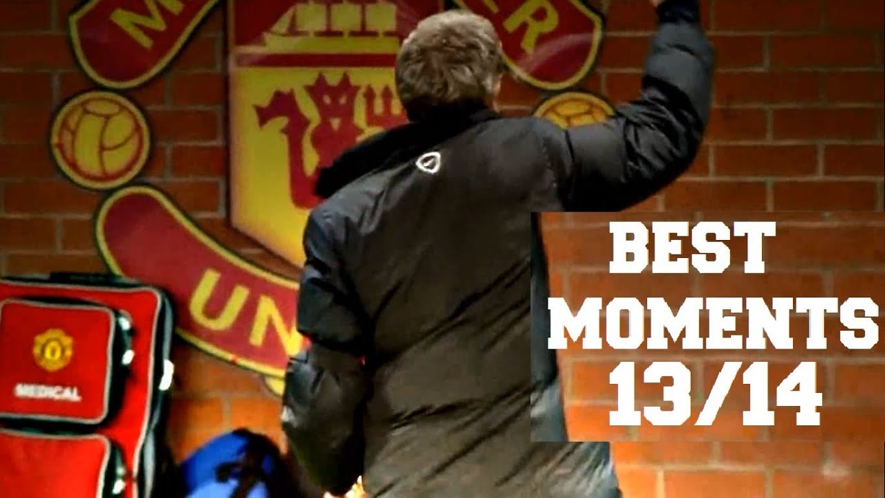 Manchester United Best Moments 2013/14 (HD) - YouTube