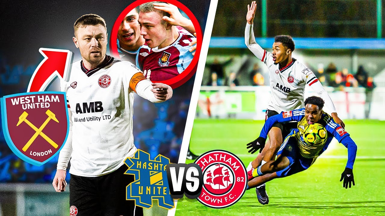 WE FACE EX WEST HAM PLAYER!!! - Hashtag United vs Chatham Town ...