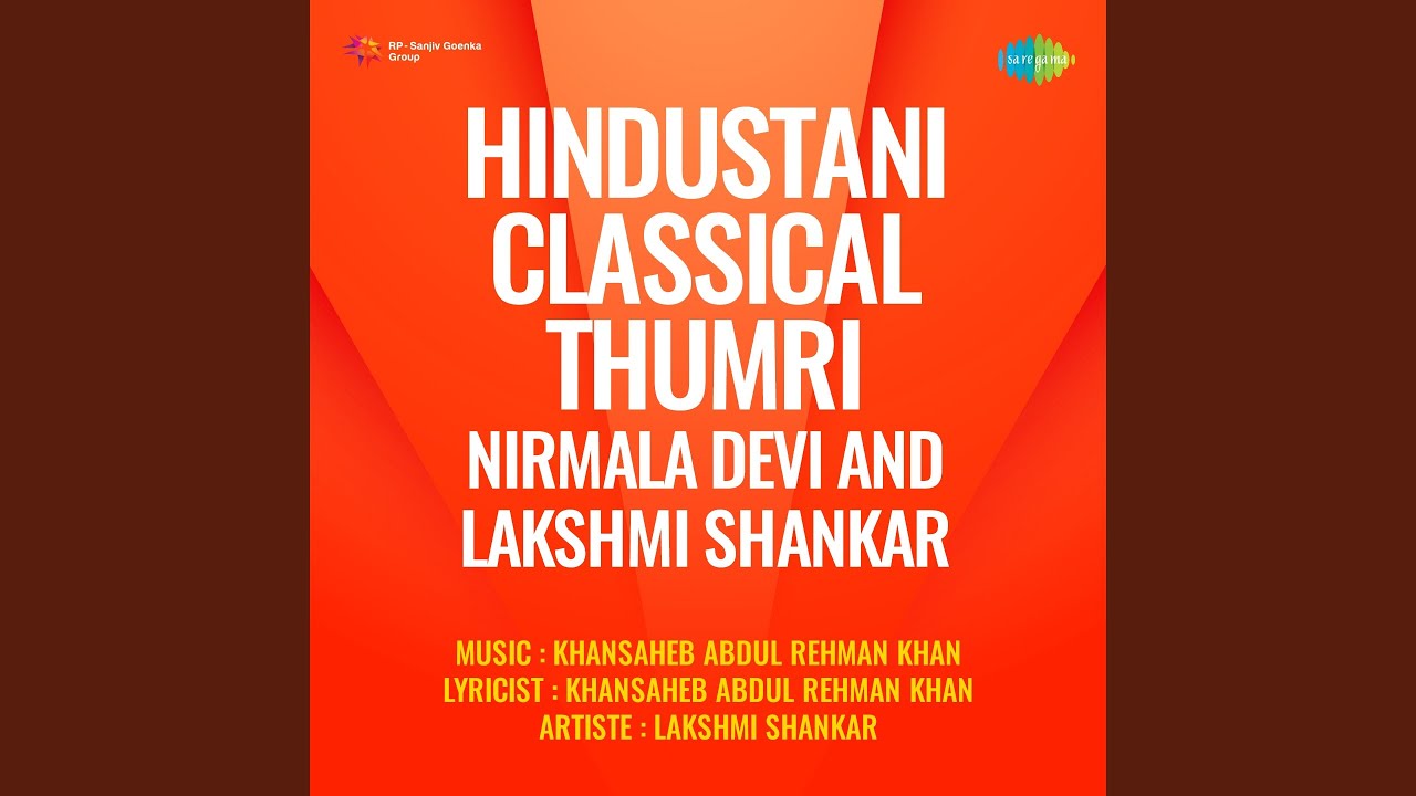 Saiyan Julum Kare - Thumri - YouTube Music