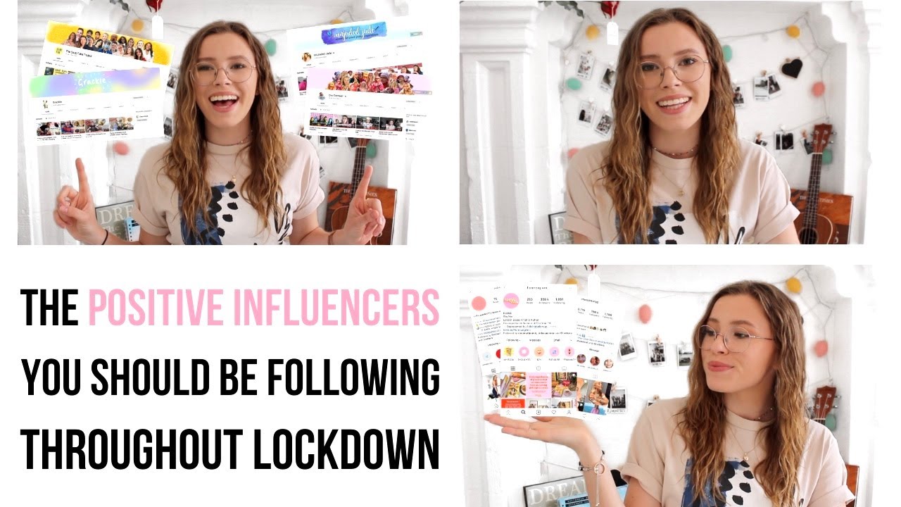 The Positive Influencers You Should Be Following Throughout Lockdown AD ...