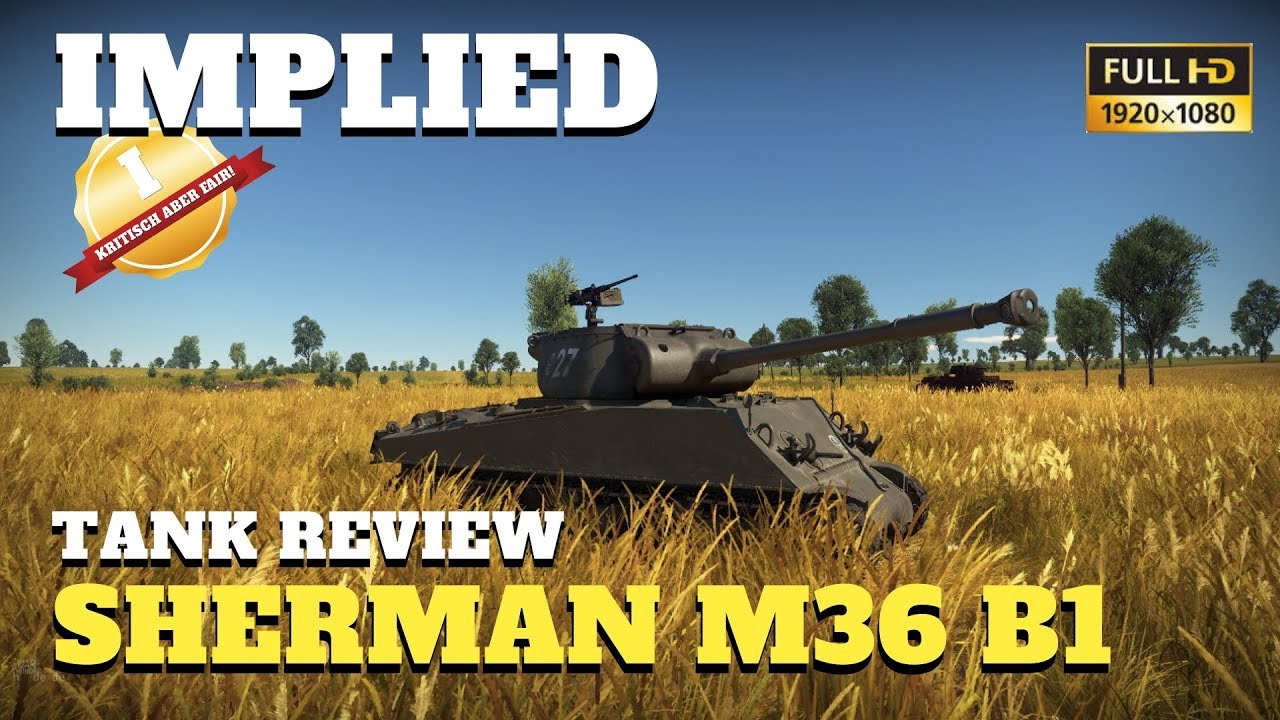 War Thunder - Tank Review - der italienische M36B1 Sherman im RB - YouTube