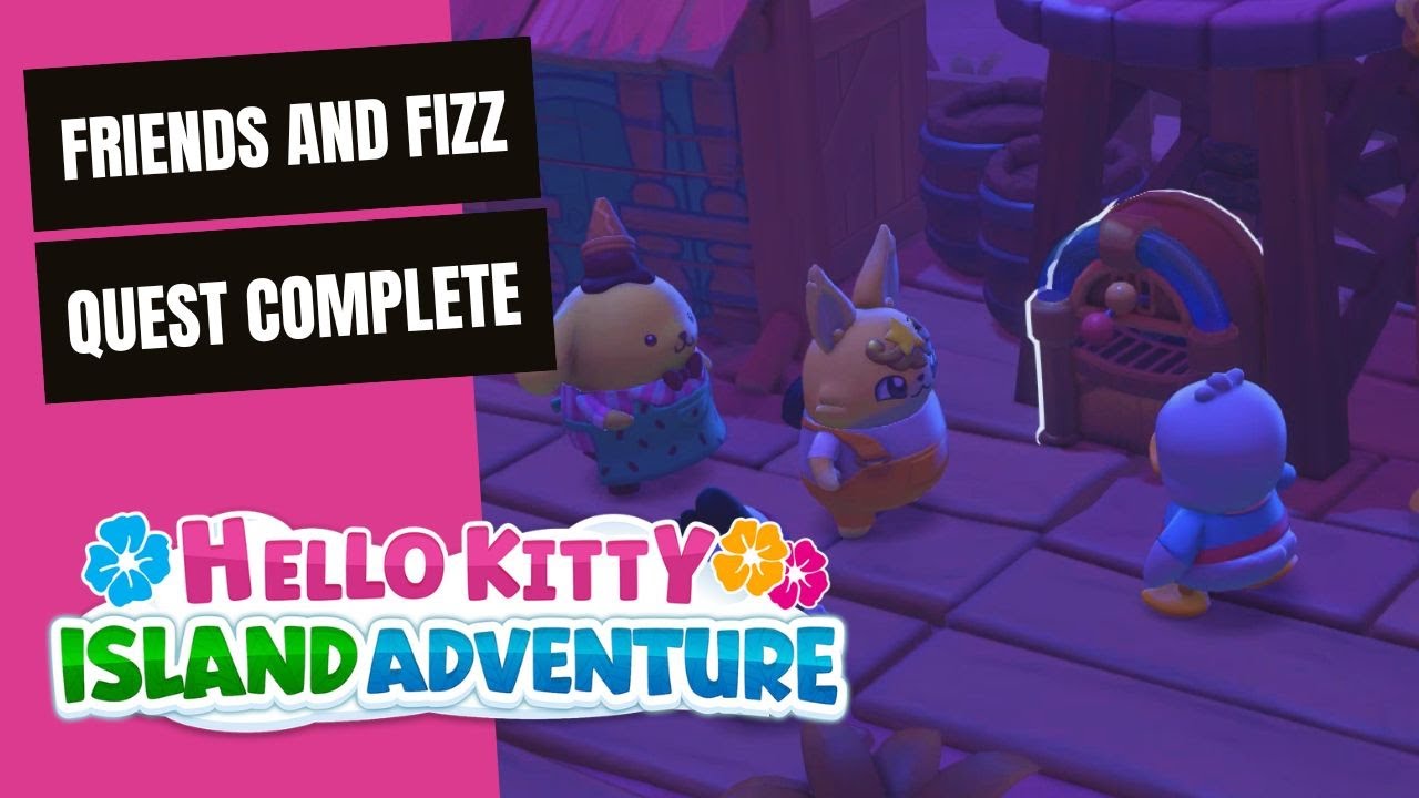 HELLO KITTY ISLAND ADVENTURE FRIENDS AND FIZZ QUEST COMPLETE GAMEPLAY ...