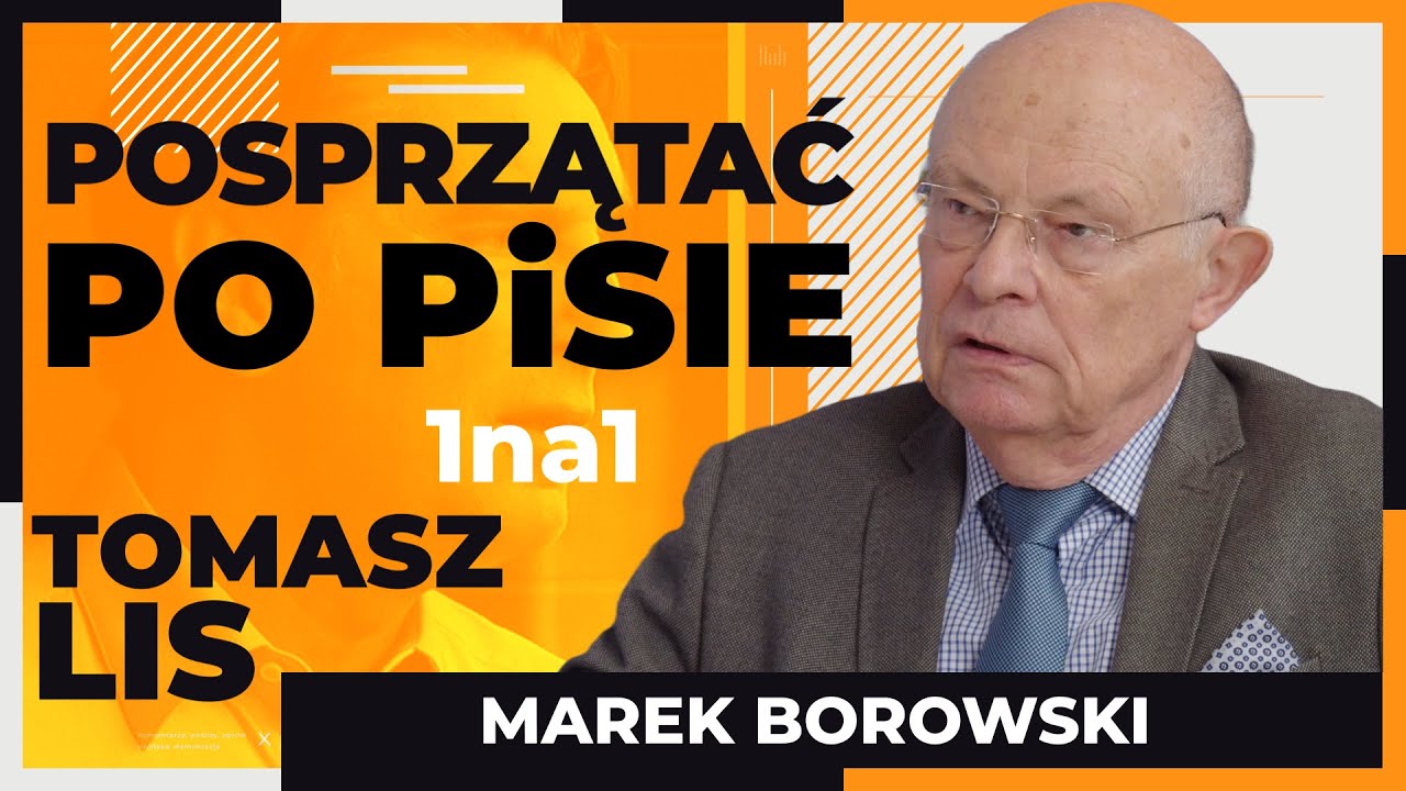 Tomasz Lis 1na1 Marek Borowski: Posprzątać po PiSie - YouTube